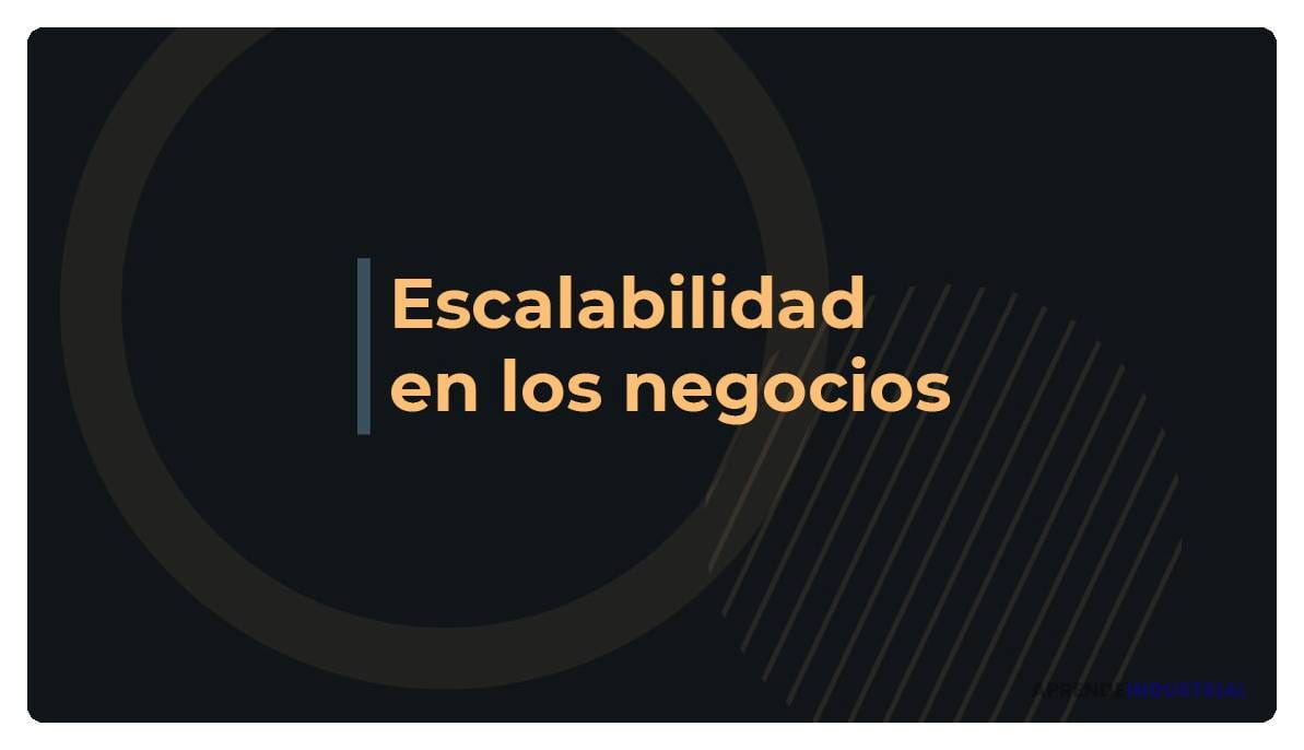 Escalabilidad En Negocios: Definición Y Clave Del éxito